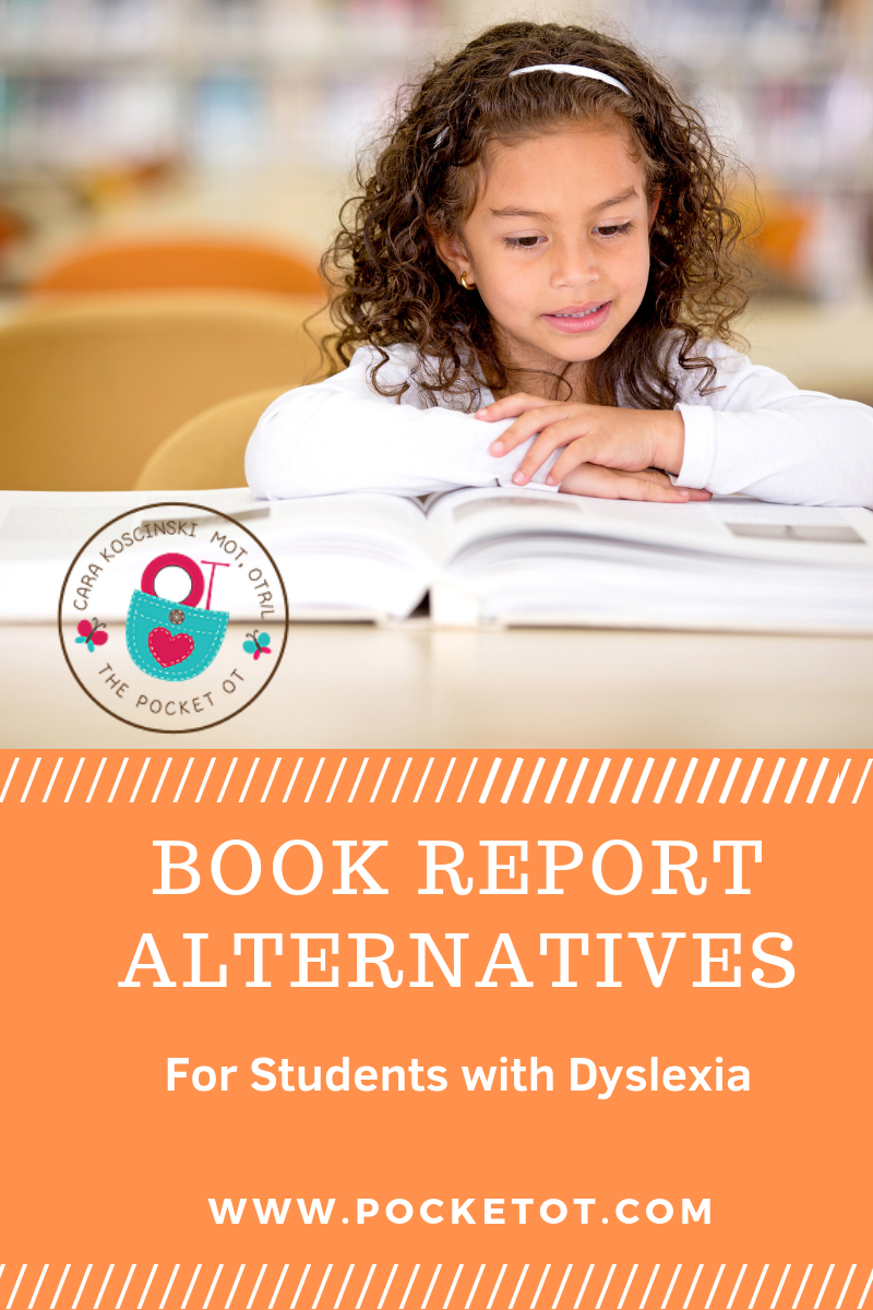 Book Report Alternatives for Students with Dyslexia - The Therapeutic ...