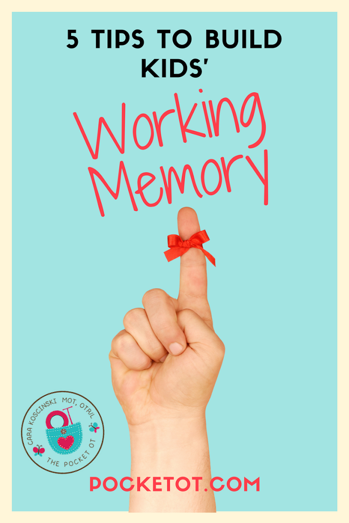 5 Tips to Build Kids’ Working Memory - The Therapeutic Edge Collective
