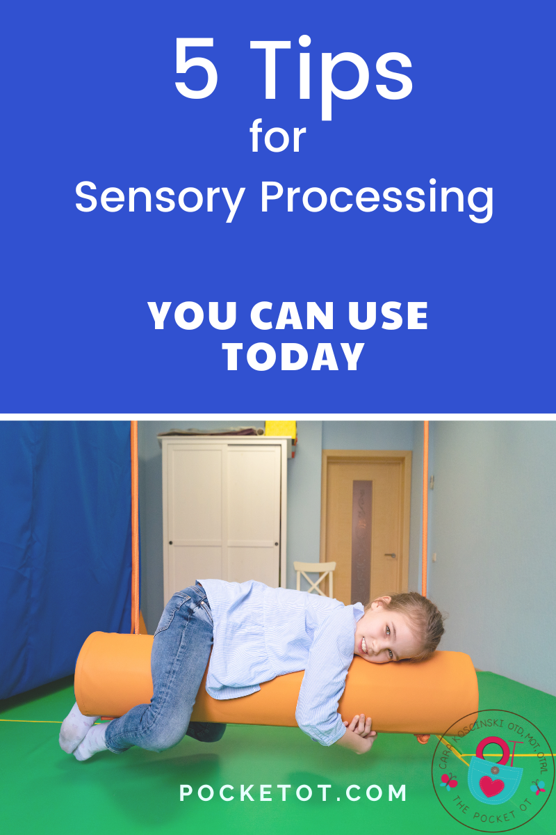 Sensory Processing Tips You Can Use TODAY! |Therapeutic Edge