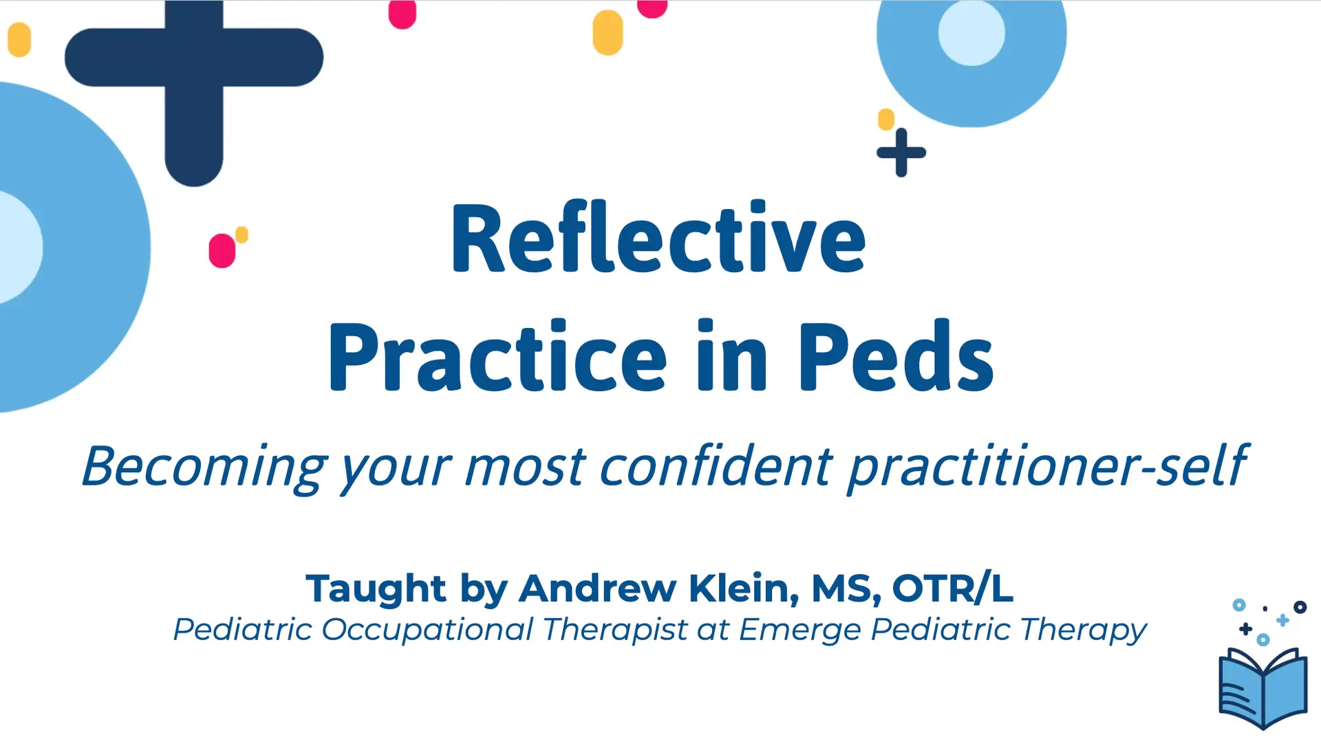 Reflective Practice in Peds - The Therapeutic Edge