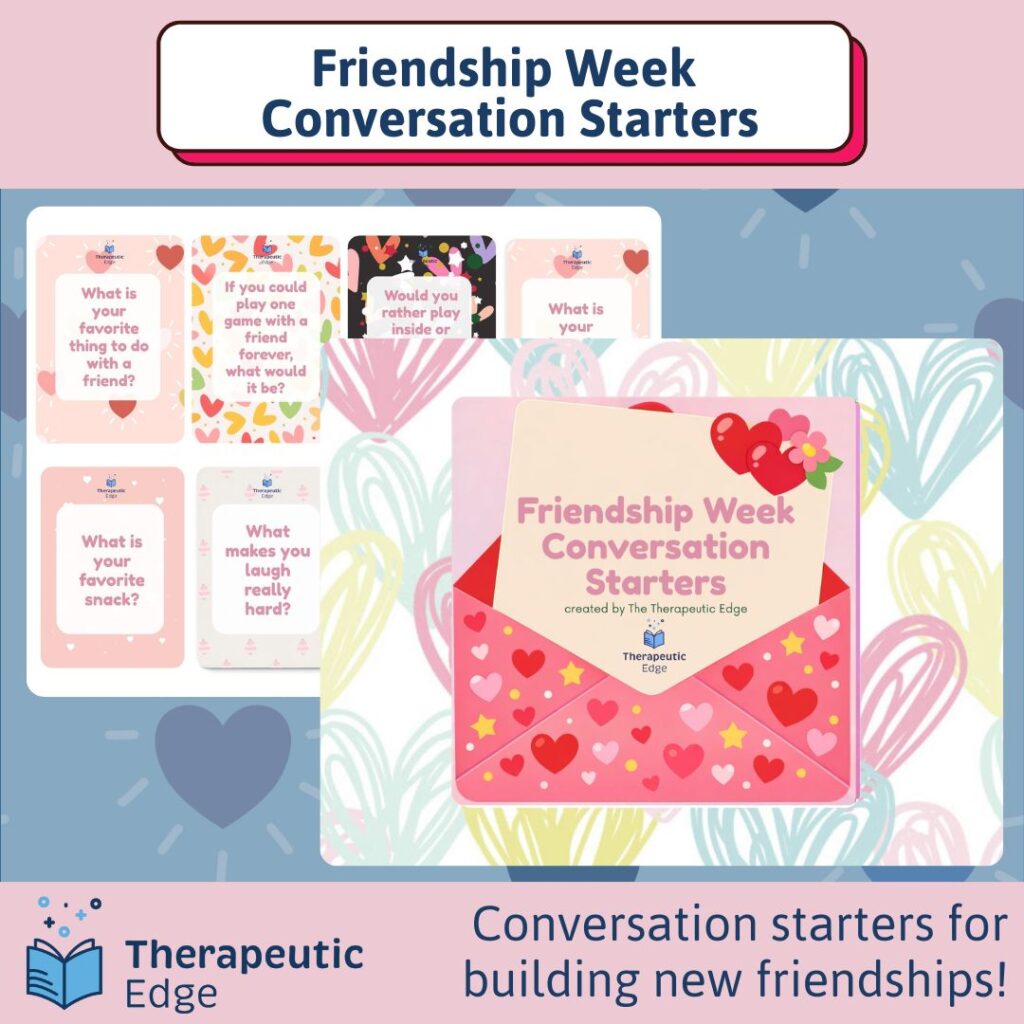 Friendship Week Conversation Starters - The Therapeutic Edge